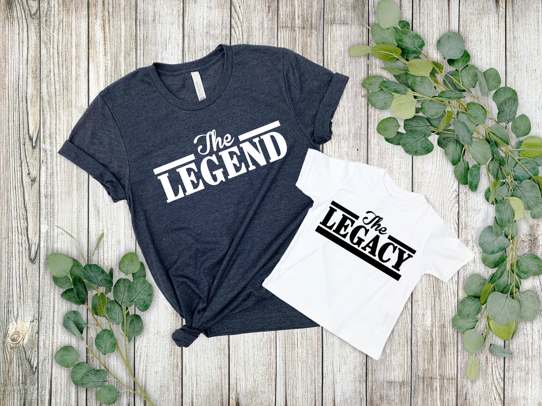 The Legend Shirt the Legacy Shirt Legend Legacy Shirts - Etsy