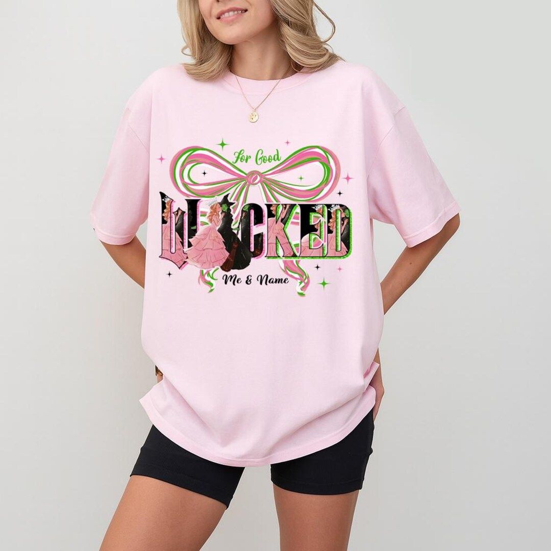 Wicked for Good Shirt, Wicked Musical Gift, Custom Name Wicked , Best ...