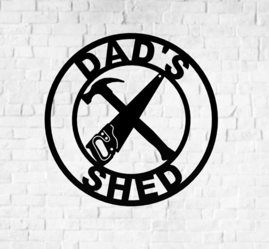 Dad's Shed Sign Metal Garage Sign Tool Shed Sign - Etsy