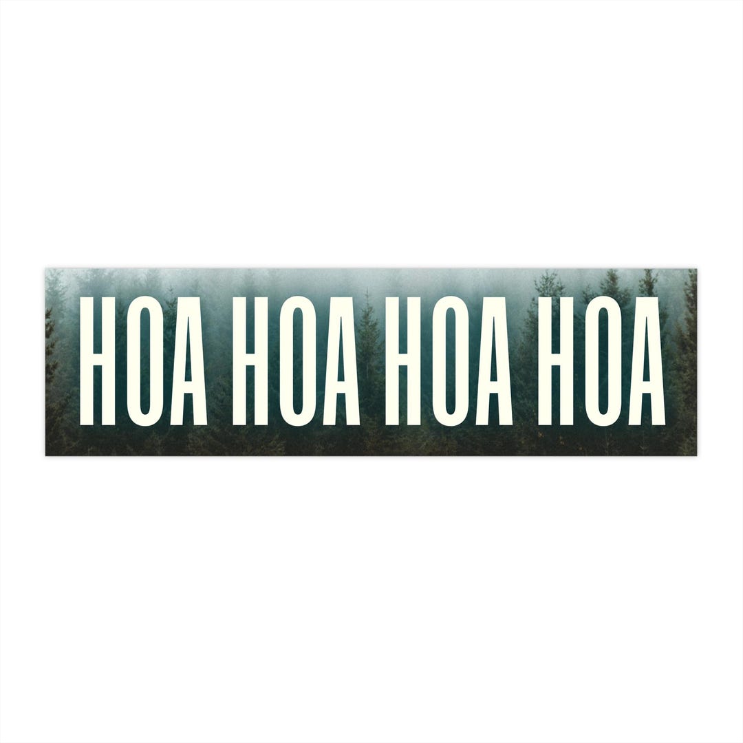 Hoa Hoa Hoa Bumper Sticker | Forks WA Trilogy Meme Car Decal - Etsy