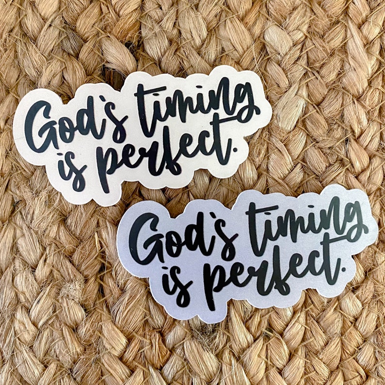 God's Timing is Perfect Sticker God's Timing Sticker - Etsy