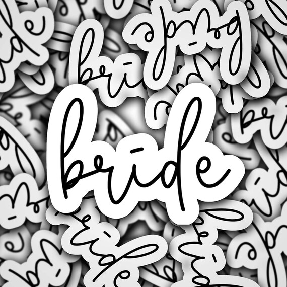 Bride Sticker Bride to Be Future Bride Sticker Wedding - Etsy