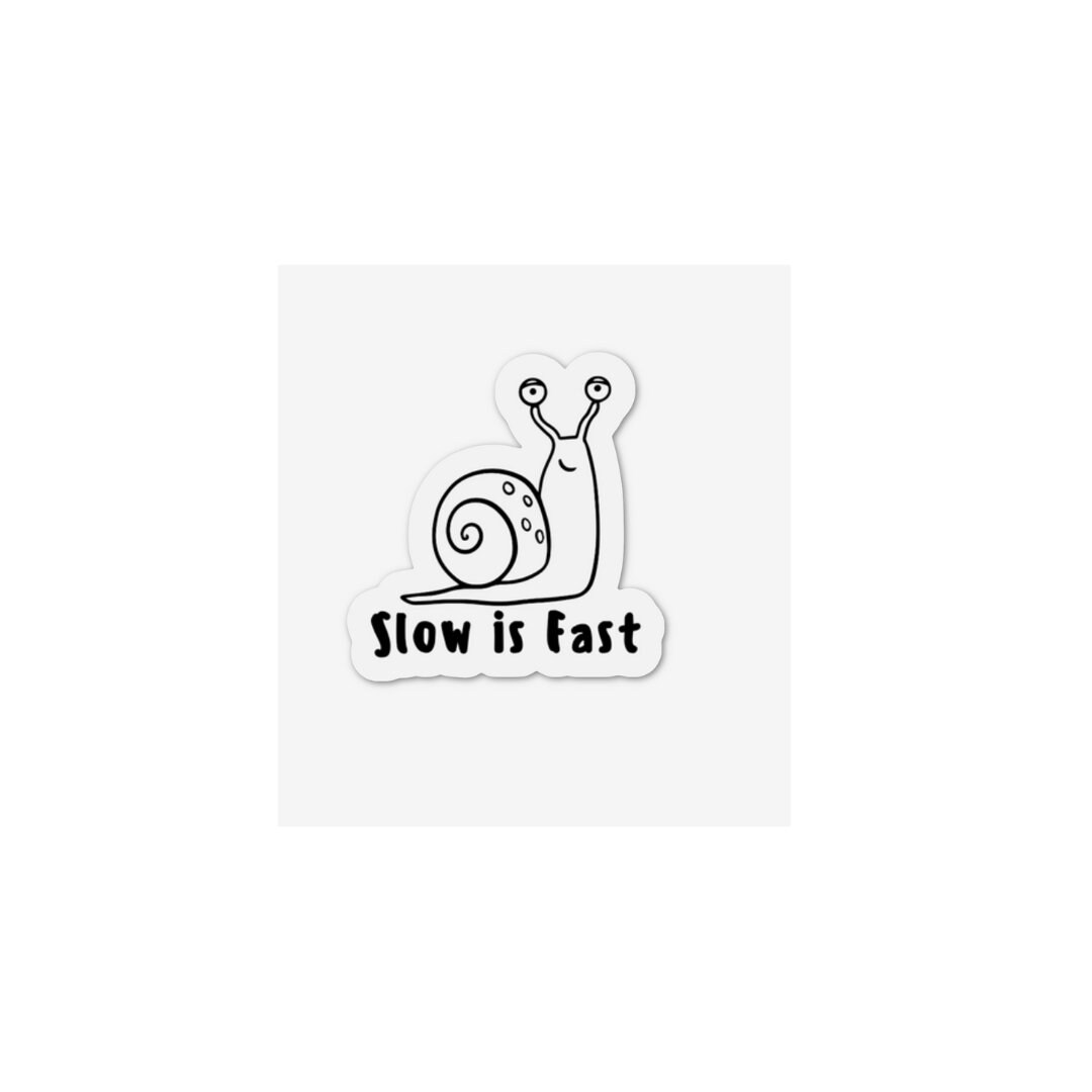 Slow is Fast Snail Dissociation Sticker, Mental Health Sticker, DID ...