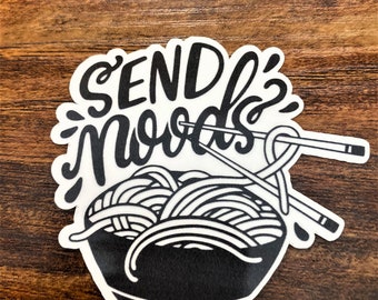 Send Noods Vinyl Sticker Send Noods Noodles Vinyl - Etsy