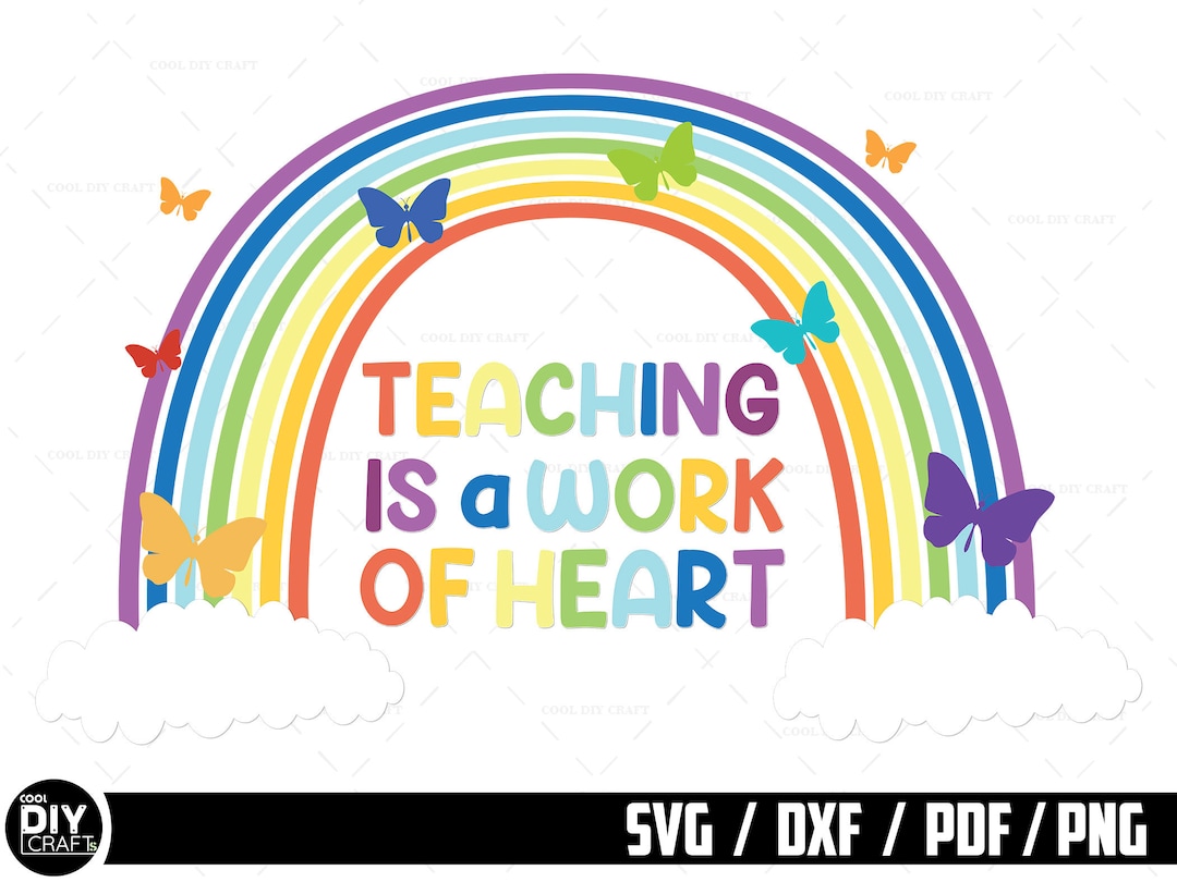 Rainbow Butterfly Teacher Clip Art: 'teaching is A Work of Heart ...
