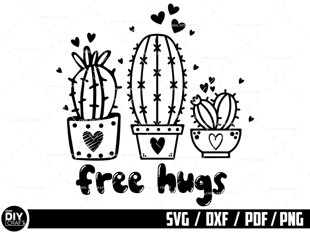 Free Hugs, Cactus Hug SVG, Funny Apparel, Painful Hug , Lovely Hug SVG ...