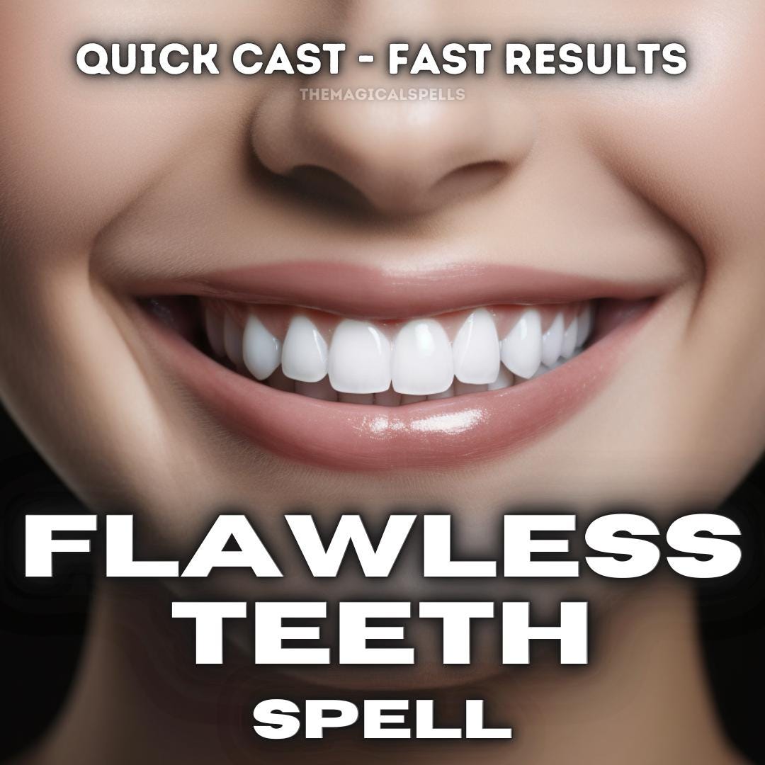 Flawless Teeth Magic Spell | Achieve a Perfect Smile With Confidence ...