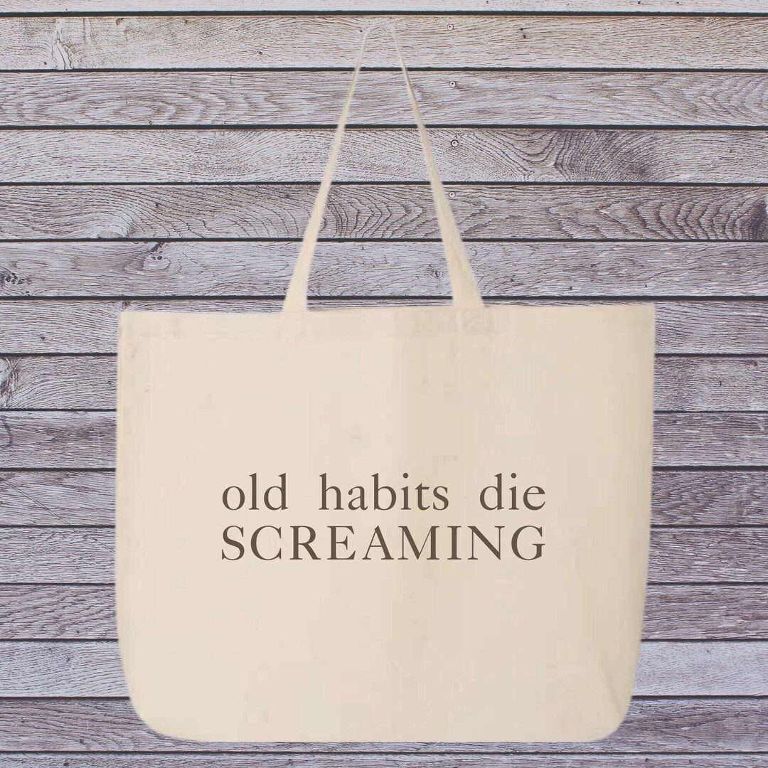 Old Habits Die Screaming Taylor Swift Inspired Jumbo Cotton Canvas Tote ...