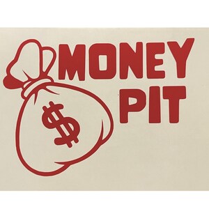 Money Pit Vinyl Decal Cars, Windows, Walls, Etc. - Etsy