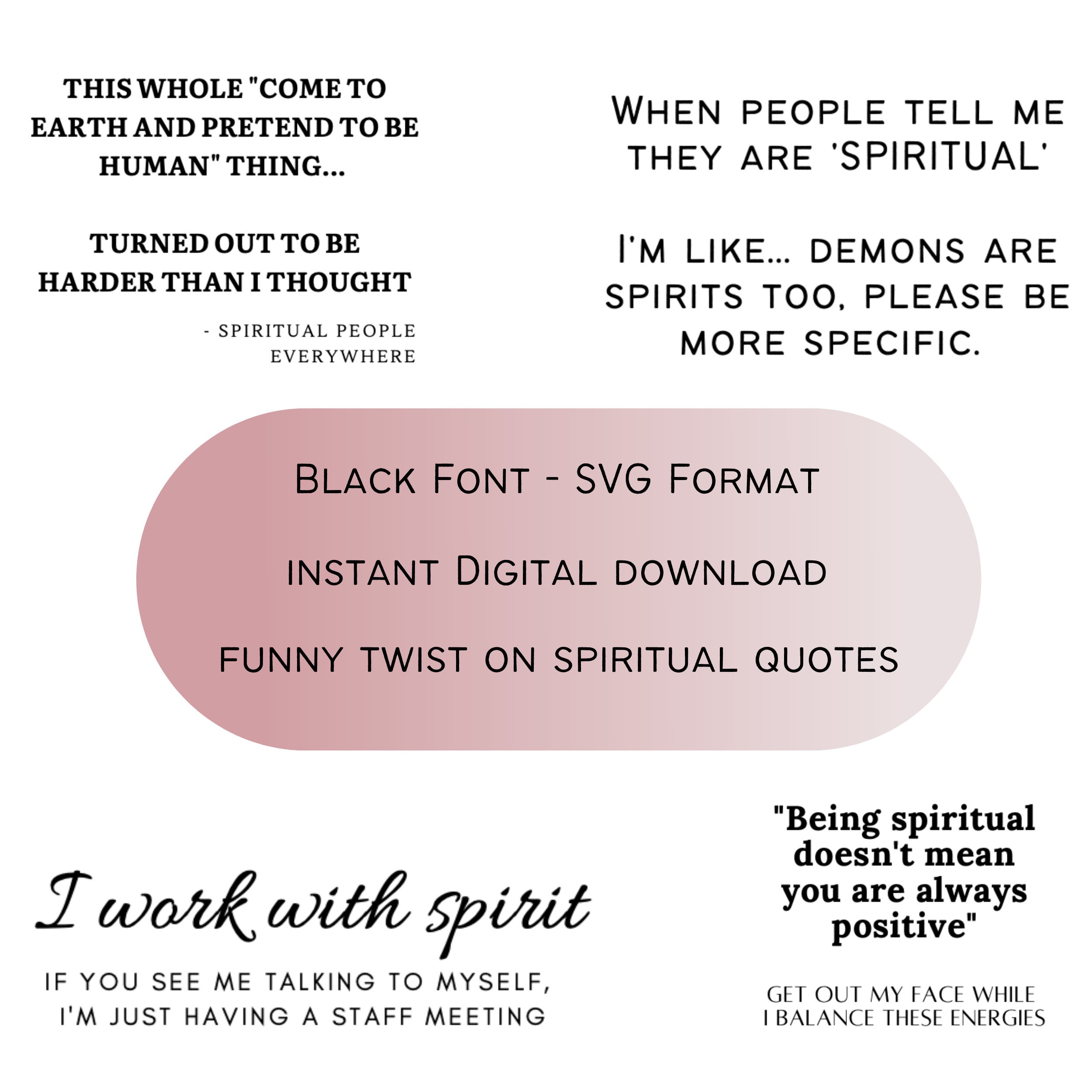Spiritual Quotes SVG Digital Download SVG Funny Quotes | Etsy