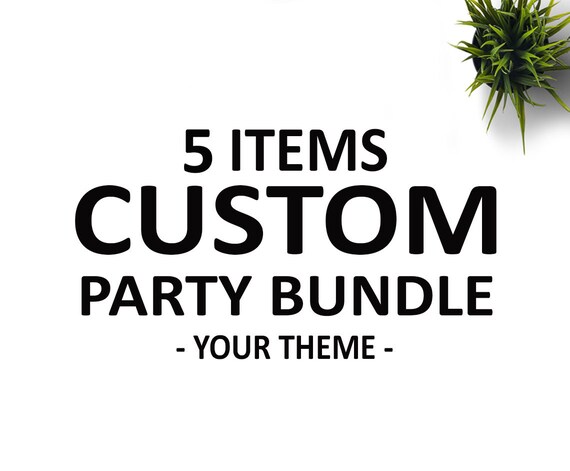 5 Items Custom Bundle Party Bundle Customize Party Custom - Etsy