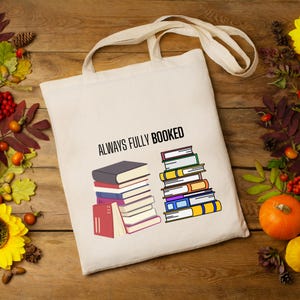 Always Fully Booked Tote Bag - Perfect Gift for Book Lovers, Teachers ...