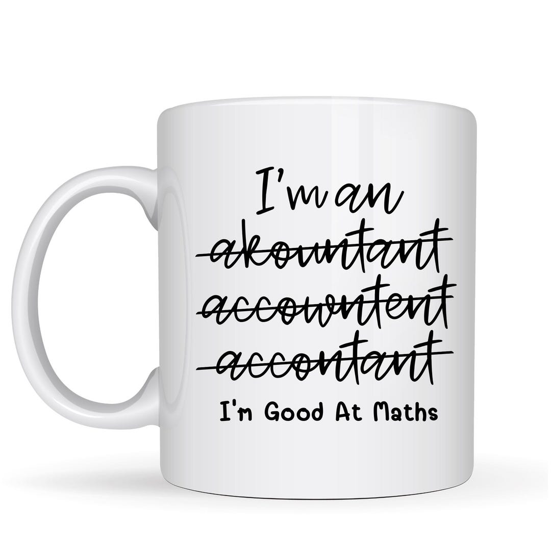 I’m Good at Maths Funny Accountant Coffee Mug – Math Lover Gift – 11oz ...