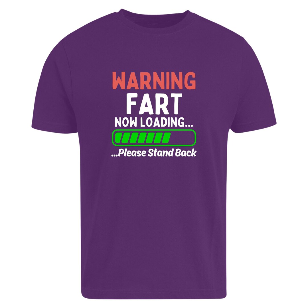 Warning Fart Now Loading Please Stand Back T-shirt – Funny Fart Joke ...