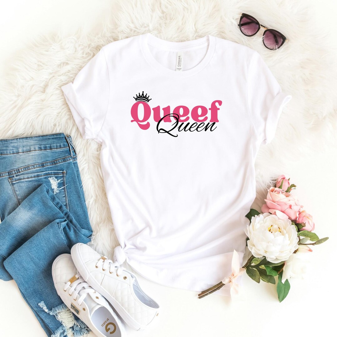 Queef Queen Funny T-shirt - Women's Graphic Tee, Gift for Yoga Queen ...