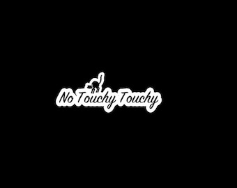 No Touchy Sticker - Etsy