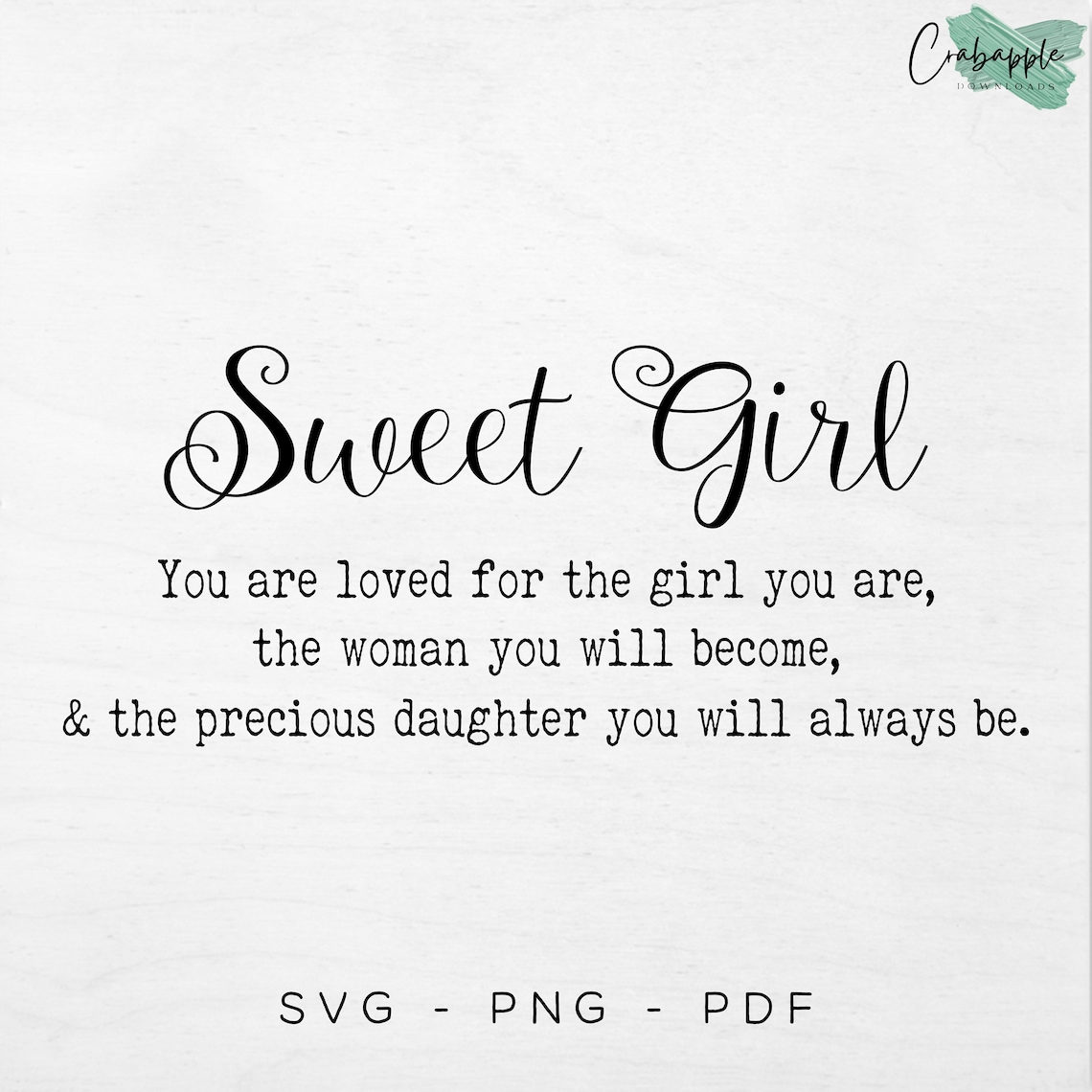 SVG, PNG, PDF, Sweet Girl Quote, Girl Nursery Printable, Cutting File ...