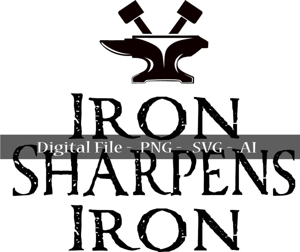 Iron Sharpens Iron Svg Christian Quotes Svg Bible Quotes Svg - Etsy