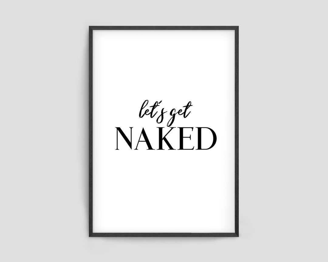 Poster Lets Get Naked Home Decor Art Print Black White Etsy Uk