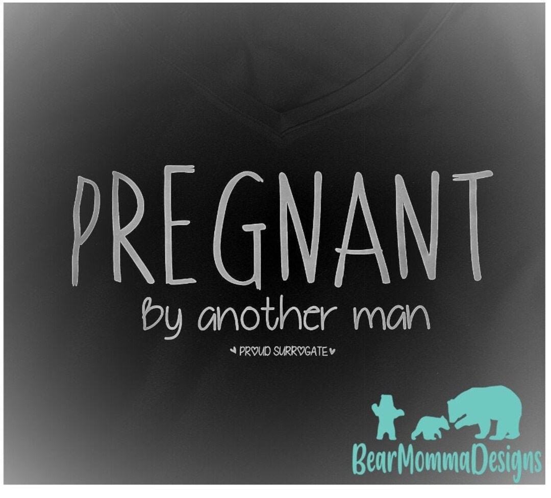 Pregnant by Another Man, Surrogate SVG, Surrogacy SVG, IVF Svg ...