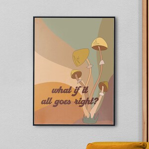 Mushroom Wall Art, Motivational Quote, Mushroom Print, 70s Wall Art ...