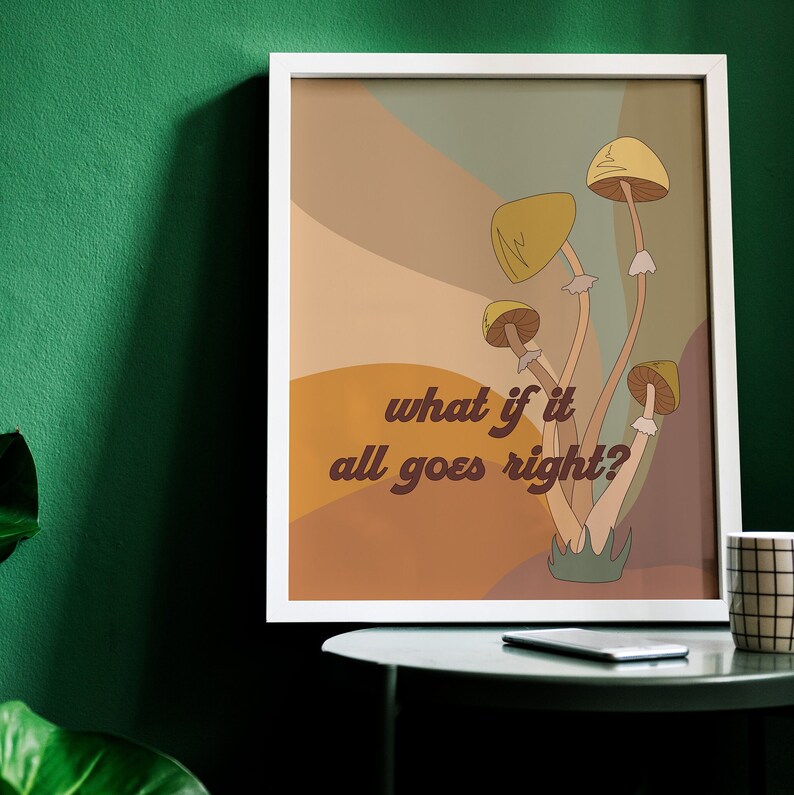 Mushroom Wall Art, Motivational Quote, Mushroom Print, 70s Wall Art ...