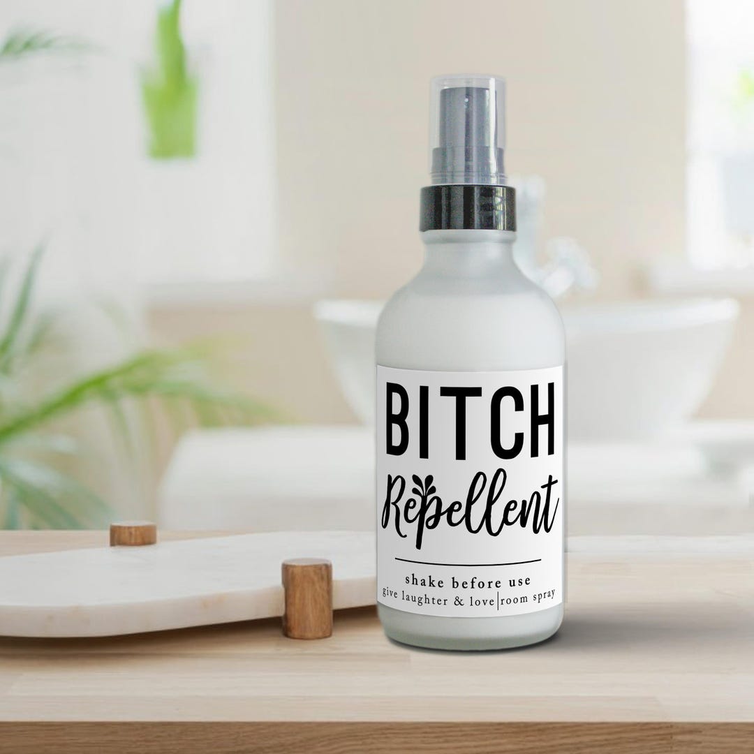 Bitch Repellent - Funny Room + Linen + Bathroom Spray, Choose Your ...