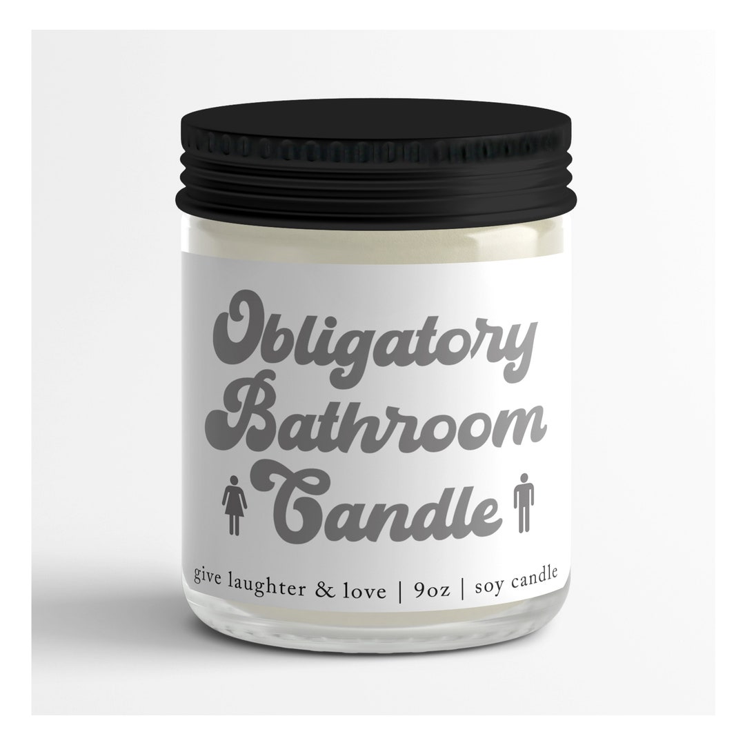 Obligatory Bathroom Candle...gift for Friend | Gift for Her | Gift for ...