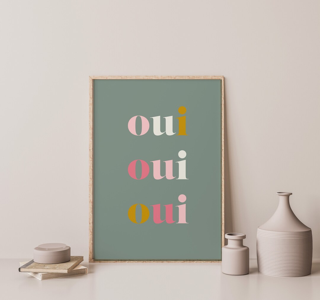 Oui Oui Oui Art Print, Green Pink Poster, Motivational, Quote Gallery ...