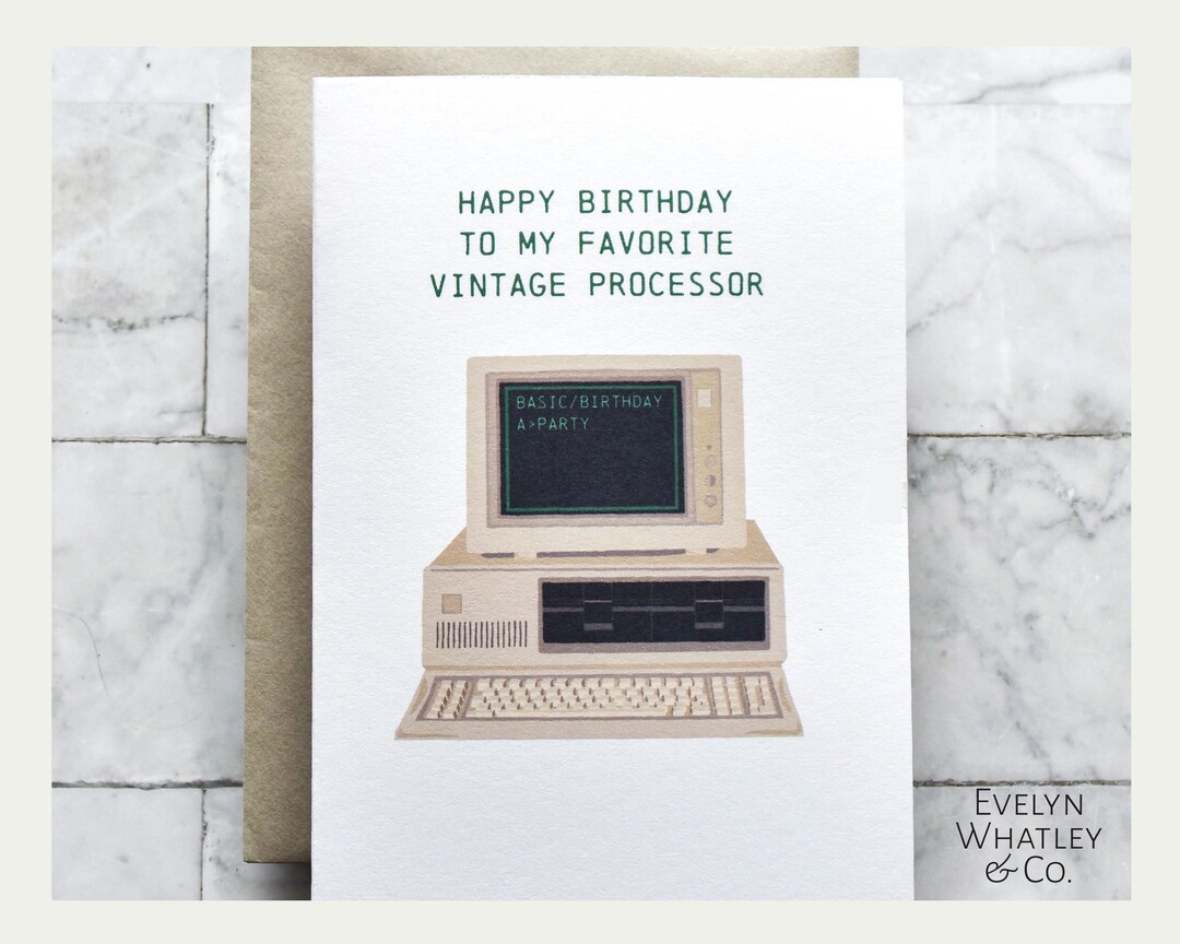 Vintage Computer Birthday - Happy Birthday to My Favorite Vintage ...