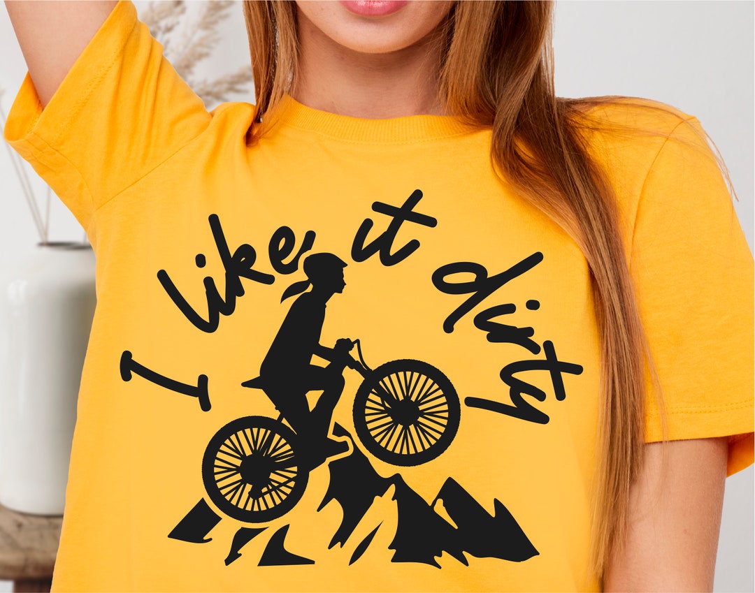 I Like It Dirty Svg Eps Pdf Png Jpg, Wheeler Rider Svg, MTB Svg ...