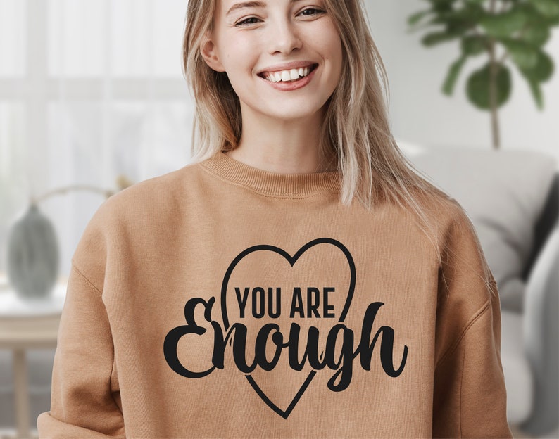 Eres suficiente SVG PNG PDF, svg inspirador, cita positiva svg, salud ...