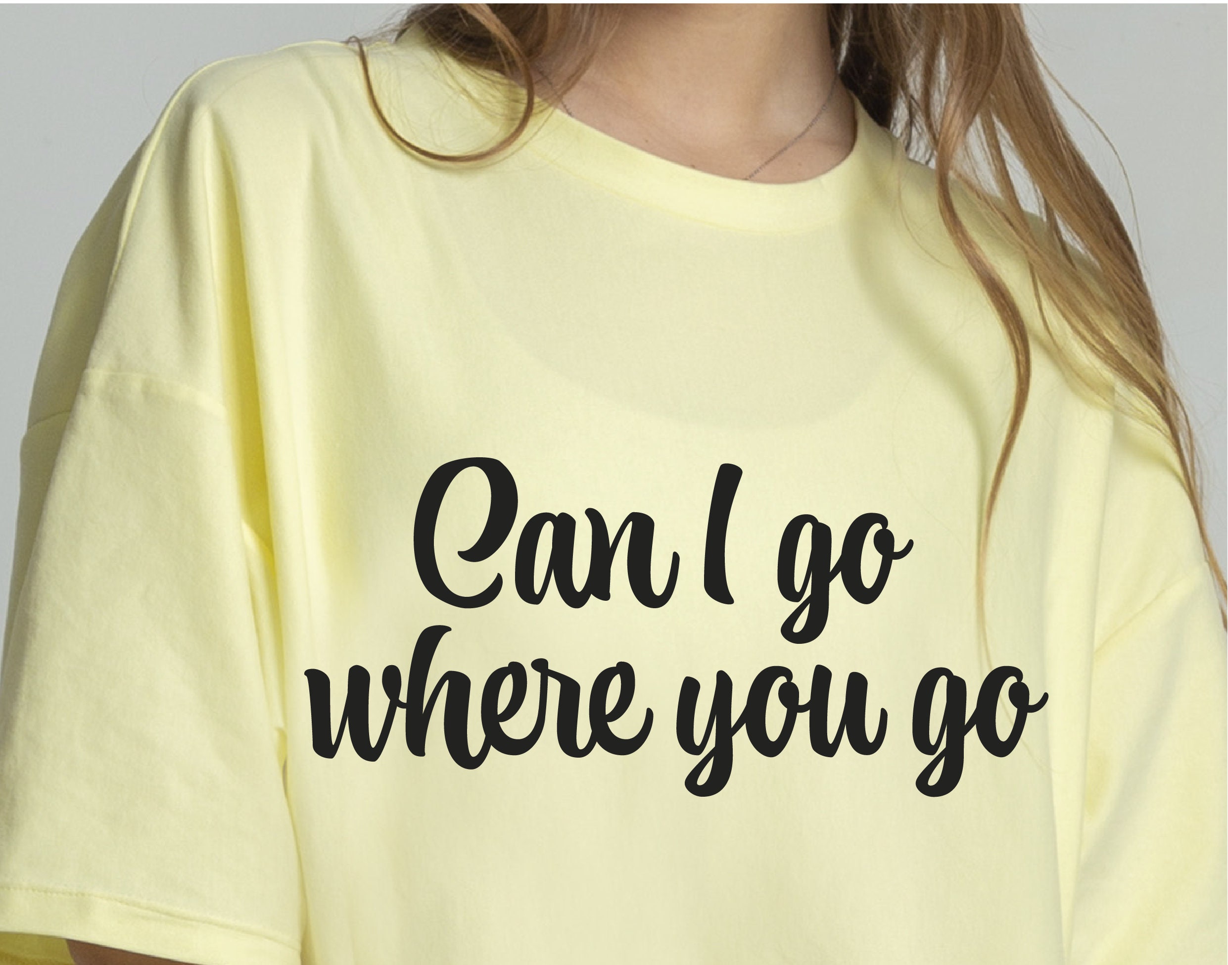Can I Go Where You Go SVG PNG Pdf Eps Jpg, Best Friends Svg, Together ...