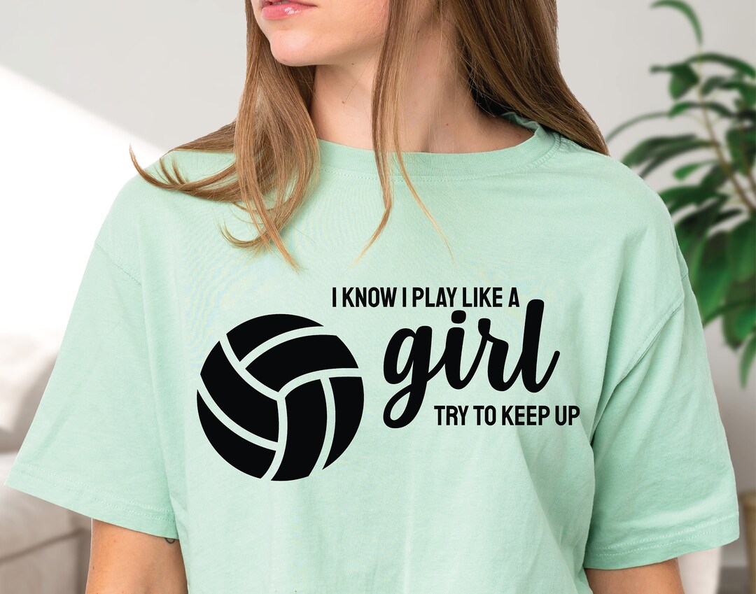 Play Like A Girl SVG PNG PDF Eps Jpg, Volleyball Svg File, Cricut ...