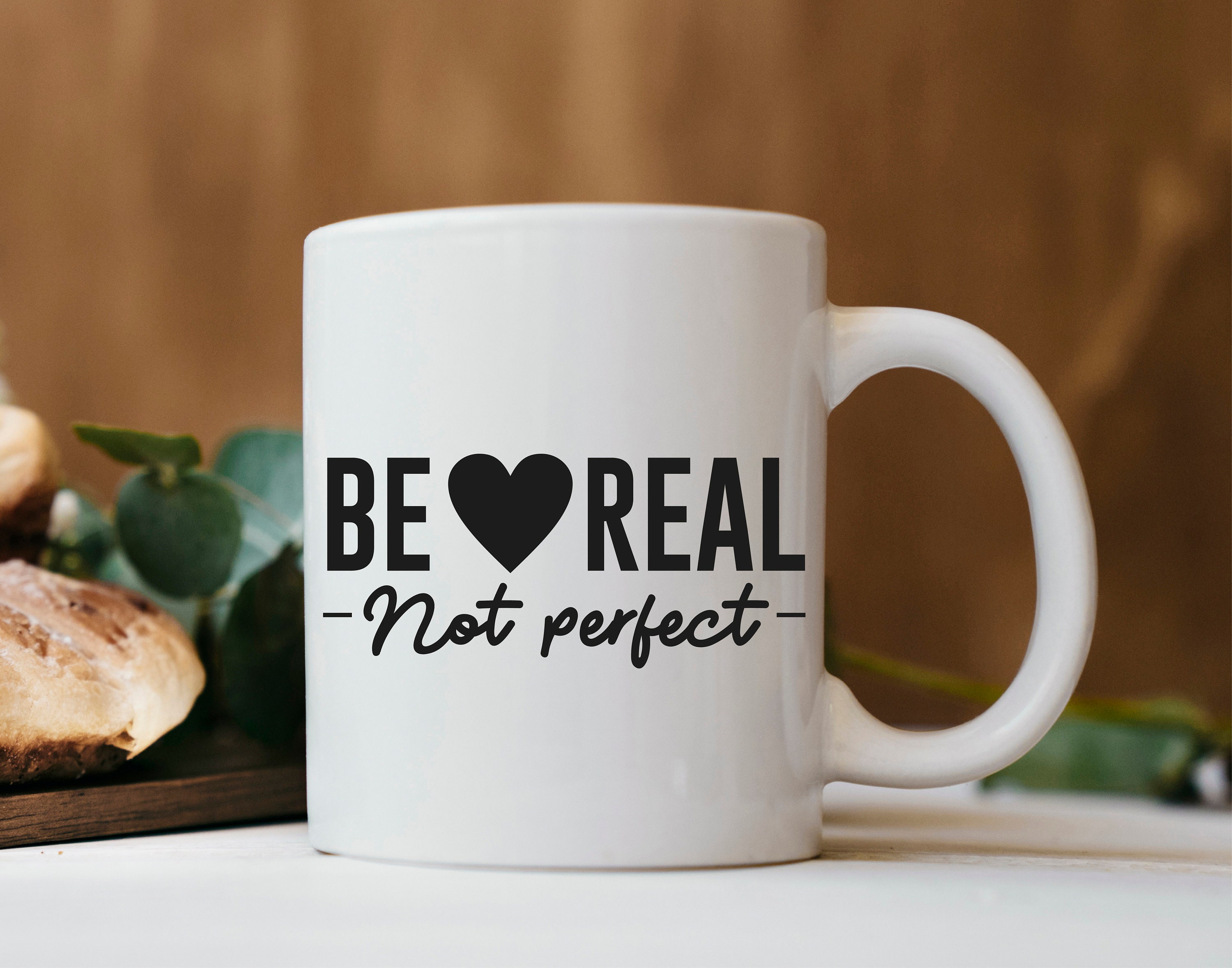 Be Real Not Perfect SVG PNG PDF, Worthy Svg, Inspirational Quote Svg ...