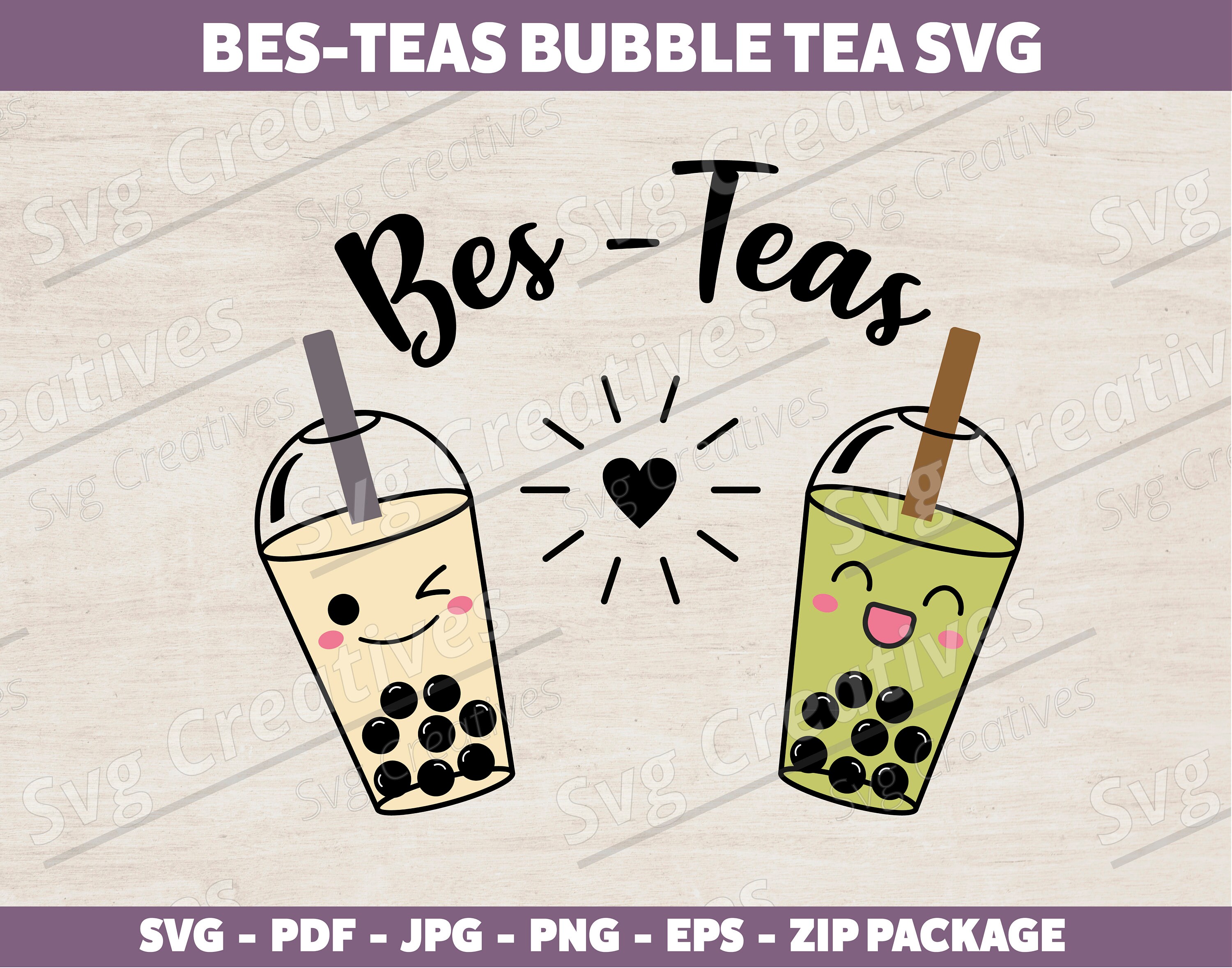 Bes-teas SVG PNG PDF Eps Jpg Bubble Tea Svg Tea Lover Svg - Etsy