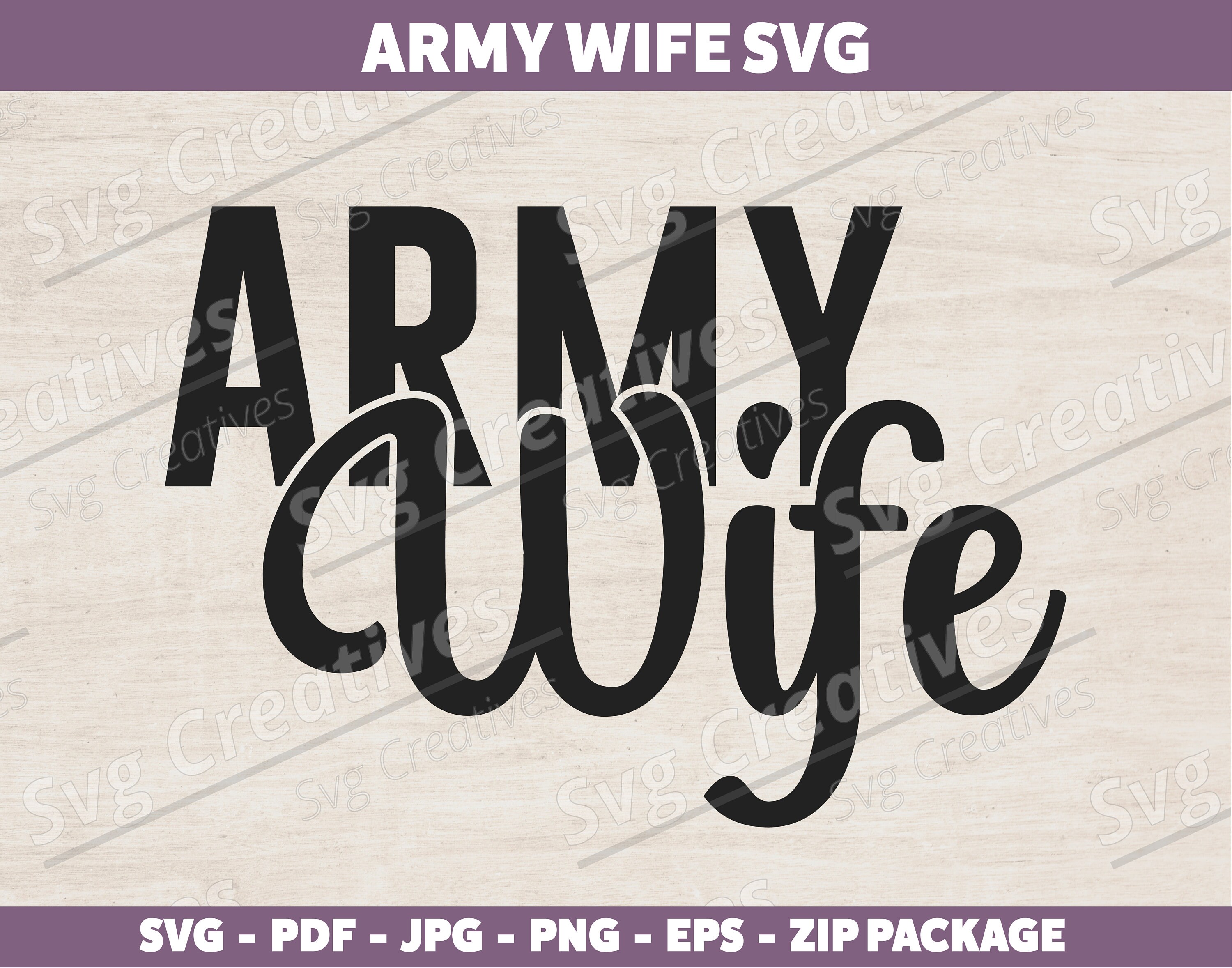 Army Wife SVG PNG PDF Jpg Eps, Us Army Svg, Military Svg, Team Usa Svp ...