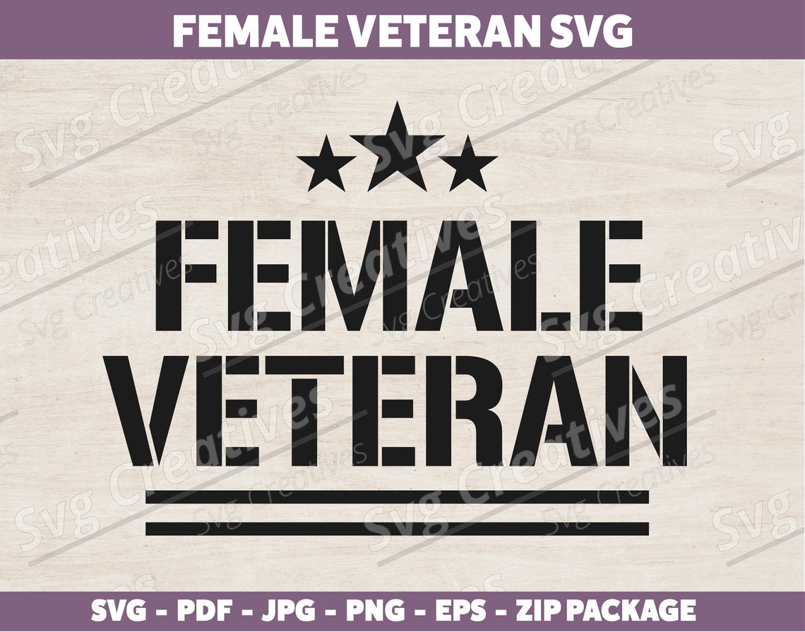 Female Veteran Svg Us Army Svg Army Svg Military Svg - Etsy