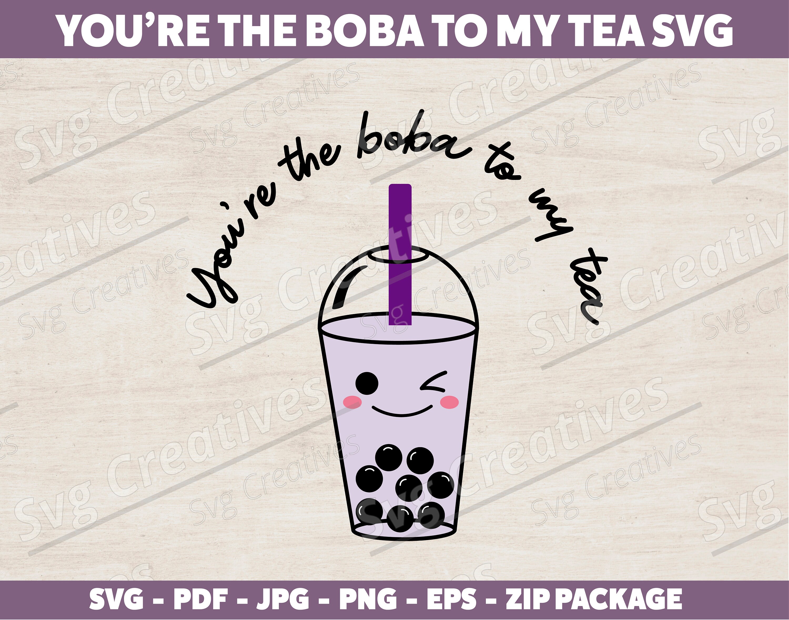 Bubble Tea SVG PNG PDF Eps Jpg, Bubble Tea Gift Svg, Tea Lover Svg ...