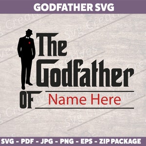The Godfather Svg Png Eps Jpg Pdf, Customizable Gift, Godfather Svg ...