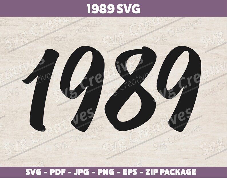 1989 SVG PNG PDF Eps Jpg Numbers Svg Inspirational Quote - Etsy