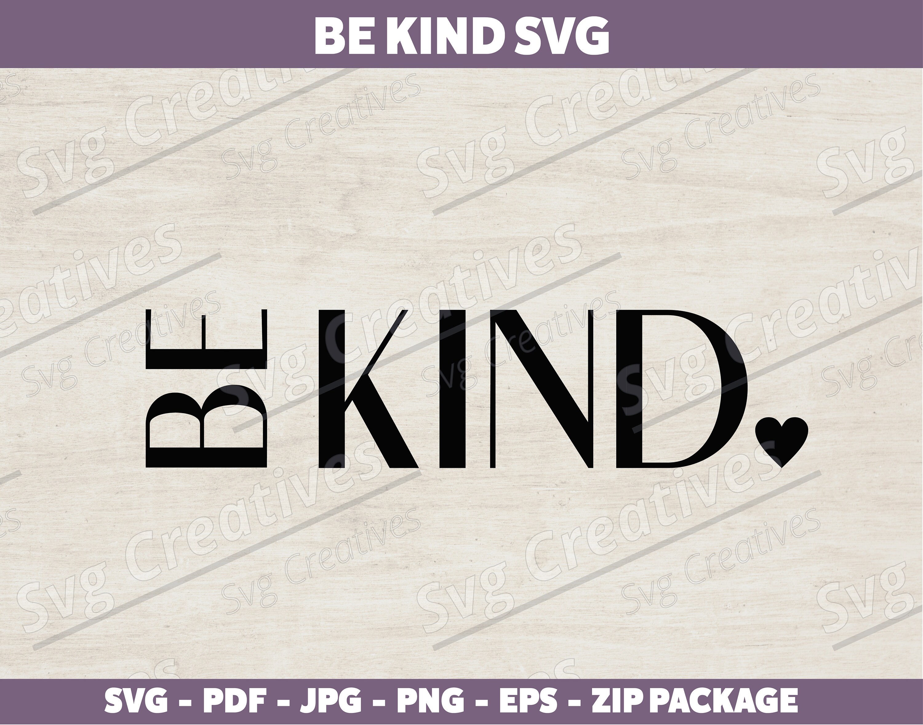 Be Kind SVG PNG PDF Eps Jpg, Kindness Svg, Kind Quote Svg, Mental ...