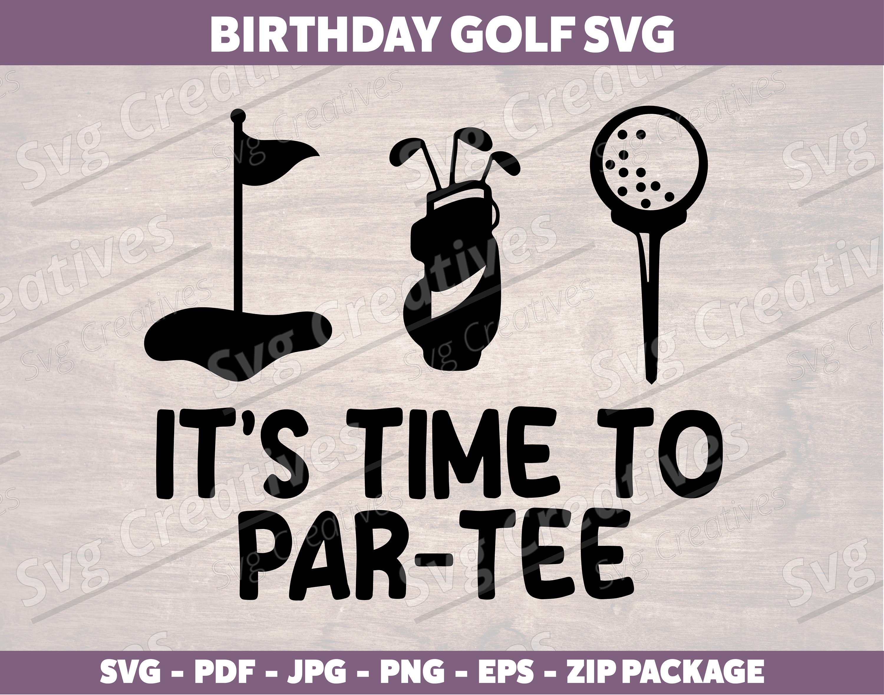 It's Time to Partee Svg Png Pdf Eps, Hole in One Birthday, Hole in One ...