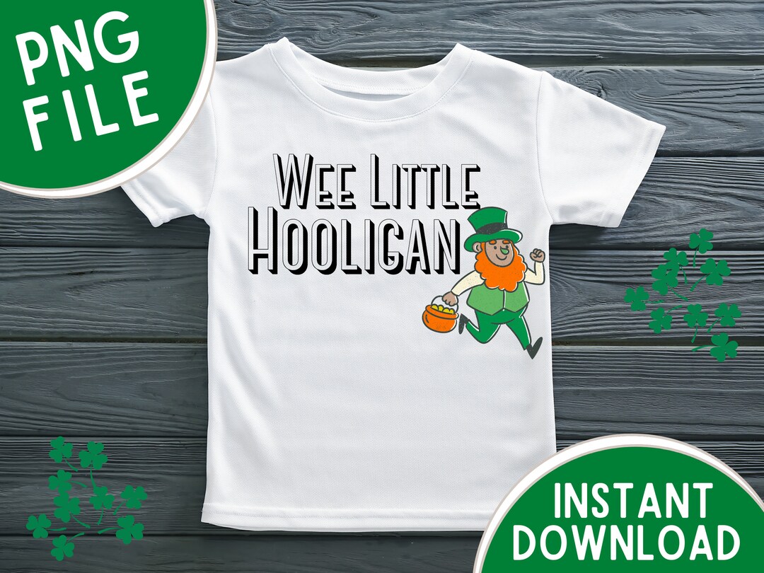Wee Little Hooligan PNG, St. Patrick's Day, Cute, Kids T-shirt, Cut ...