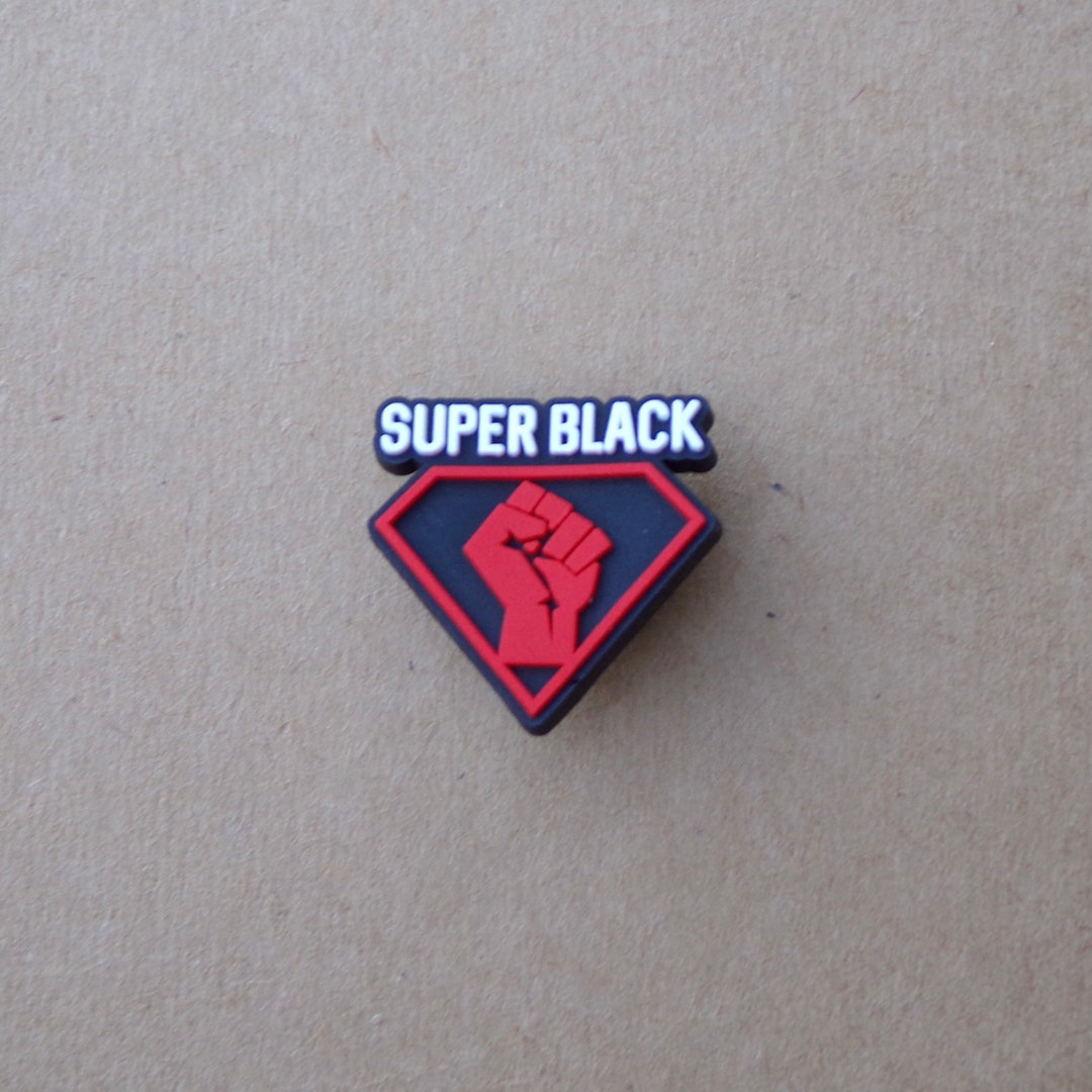 Super Black, Proud Black, Blm Shoes Charm - Etsy