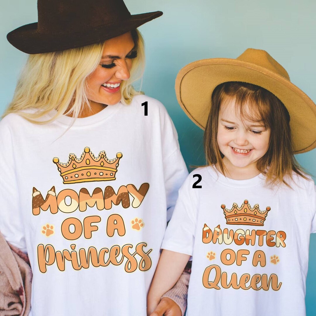 Bluey Daughter of A Queen Mommy of A Princess Shirt Bluey Mom Shirt ...