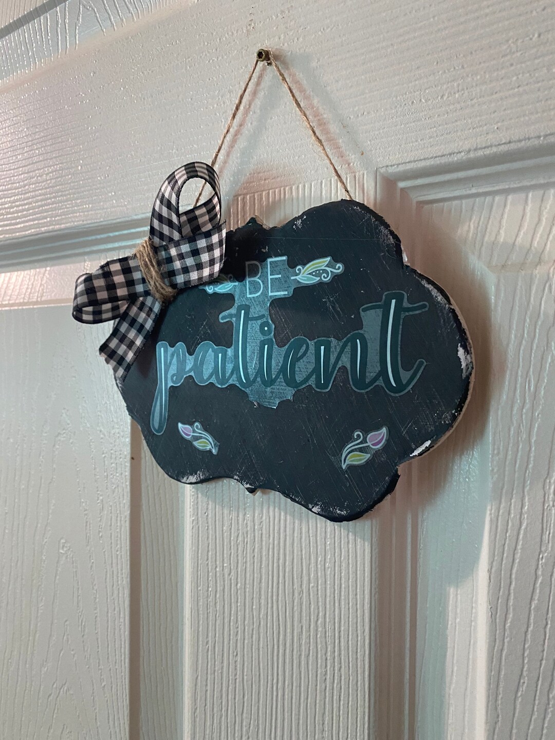 Be Patient Sign - Etsy