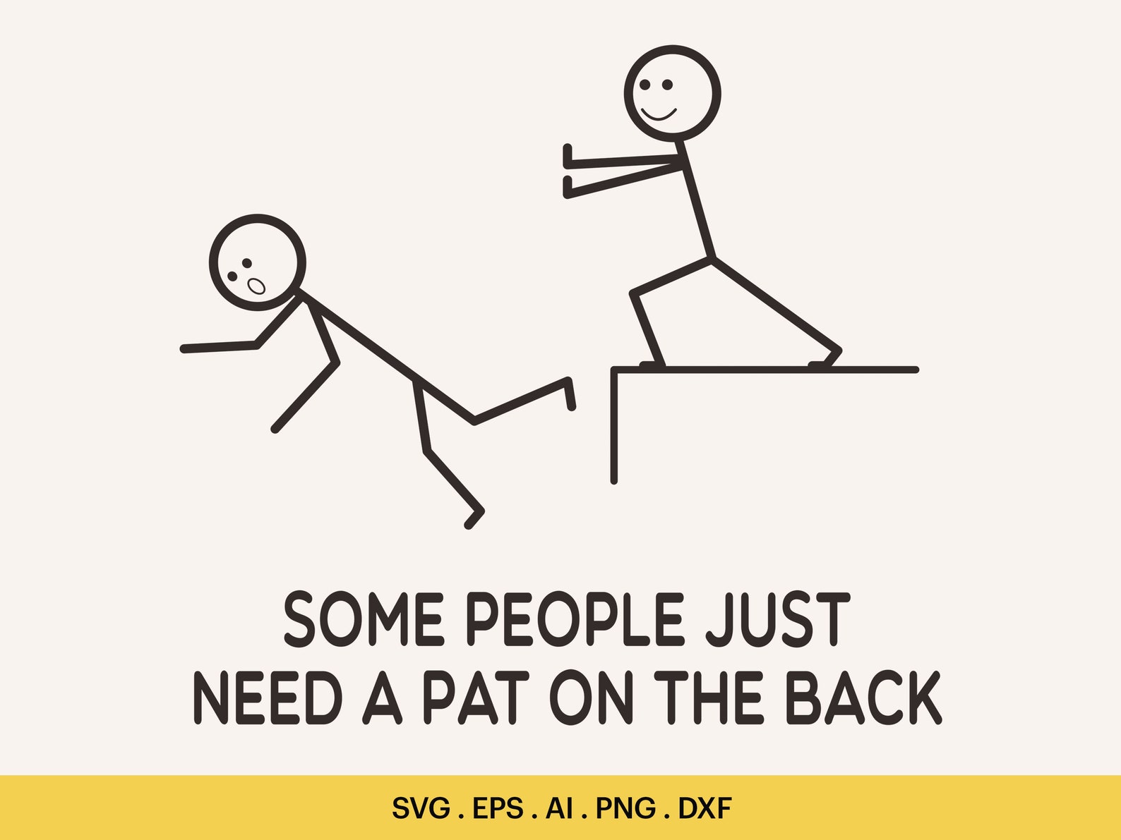 Some People Just Need A Pat on the Back Svg, Stickman Funny Quotes Png ...