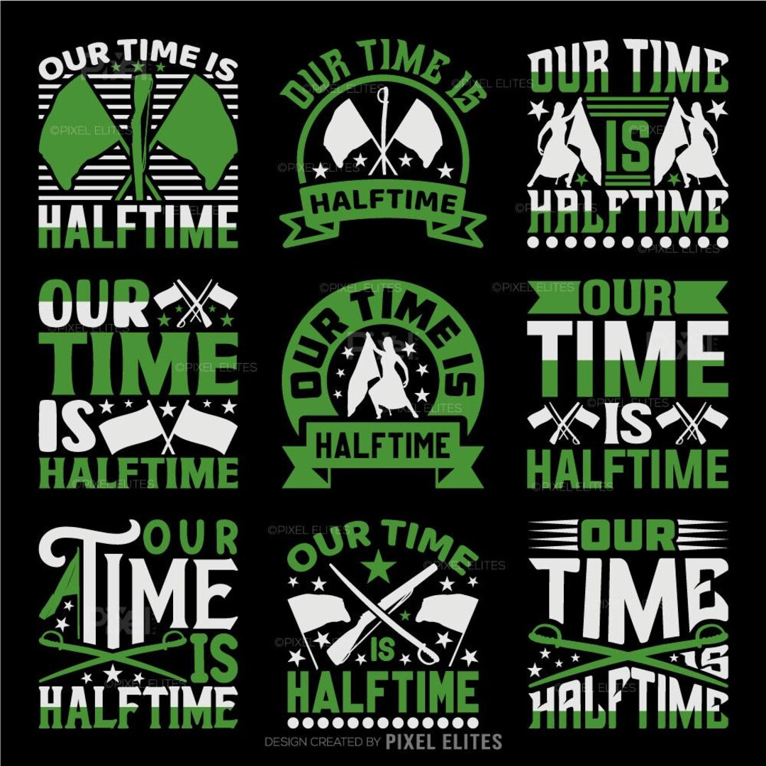 Our Time is Halftime SVG Color Guard Marching Band Color Guard Quotes ...