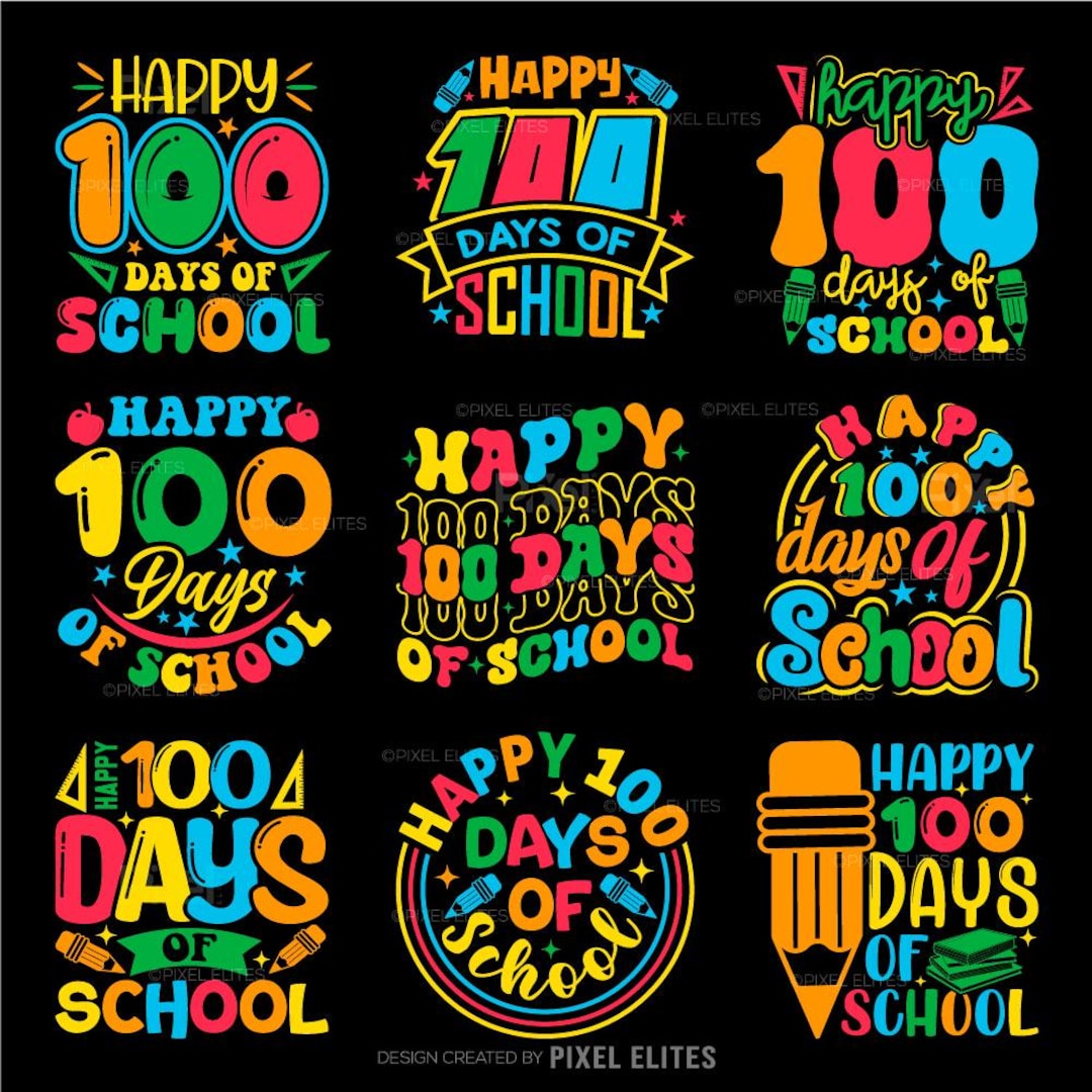 Happy 100 Days of School SVG Cut File Bundle - First Day of School T ...